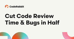CodeRabbit AI 代码审查：加速开发，提升代码质量与效率