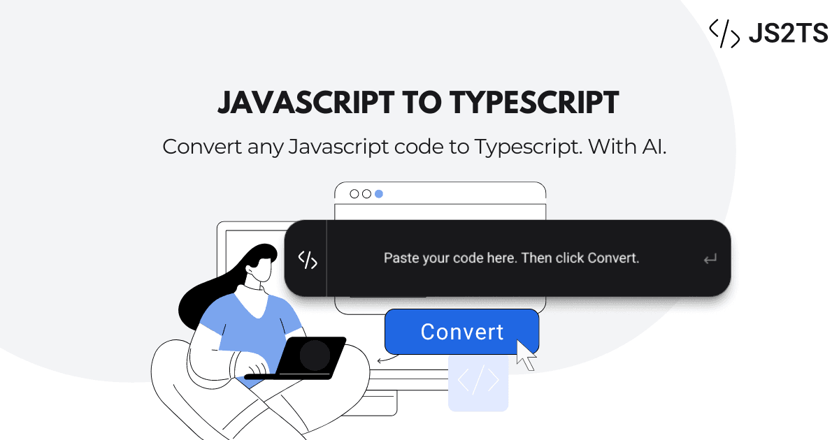Js2TS.com | Javascript到Typescript转换器 | ChatGPT驱动