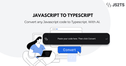 Js2TS.com | Javascript到Typescript转换器 | ChatGPT驱动