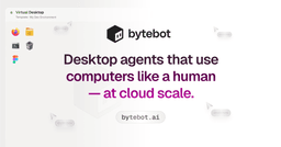 Bytebot - 云端桌面智能代理，轻松实现自动化操作