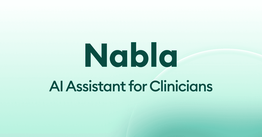 Nabla AI Copilot - 提升医疗文书效率，让医生重获诊疗乐趣