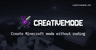 CreativeMode | Minecraft Mod Maker - 无需代码做模组